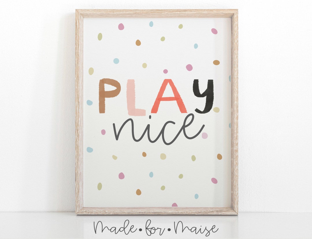 Play Nice Nursery Print Play Nice Print for Kids Room Play - Etsy