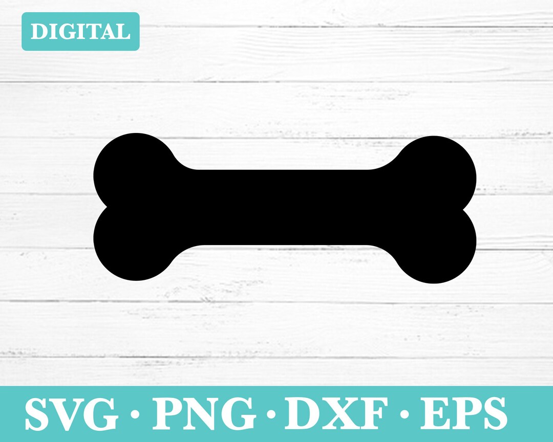 Dog Bone Digital Download Svg, Bone Clipart, Svg, Png, Eps, Dxf - Etsy