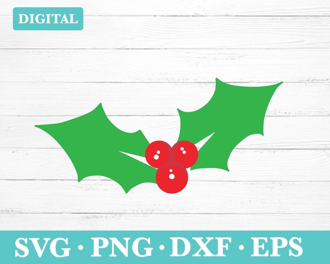 Christmas Holly Digital Download Svg, Vector Cut File for Cricut ...