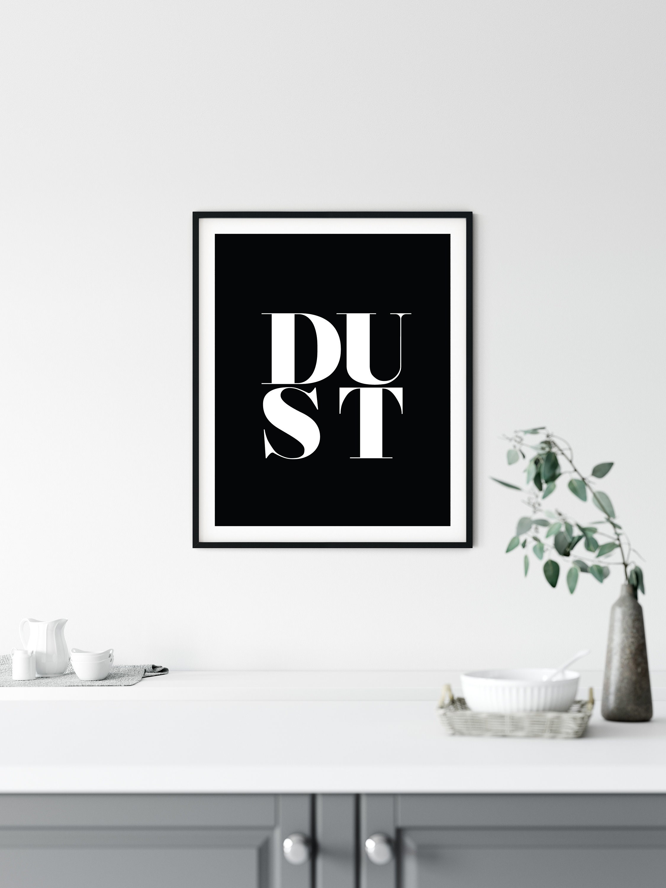 Dust, Dust Sign, Kitchen Decor, Home Decor, Kitchen Wall Decor, Prints ...