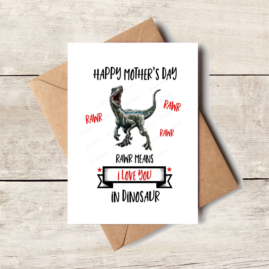 DINOSAUR | Happy Mother's Day Card | RAWR Means I Love You | Card for ...