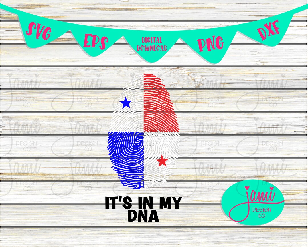 Panamanian Flag It's in My DNA Svg | Digital Download | Eps | DXF | PNG ...