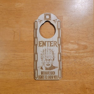 Pinhead We Have Such Sights to Show You Engraved Door Hanger Sign ...