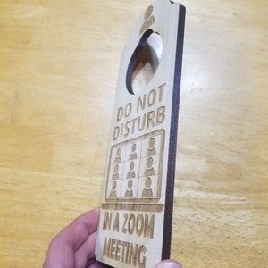 Do Not Disturb in a Zoom Meeting Engraved Door Hanger Sign - Etsy