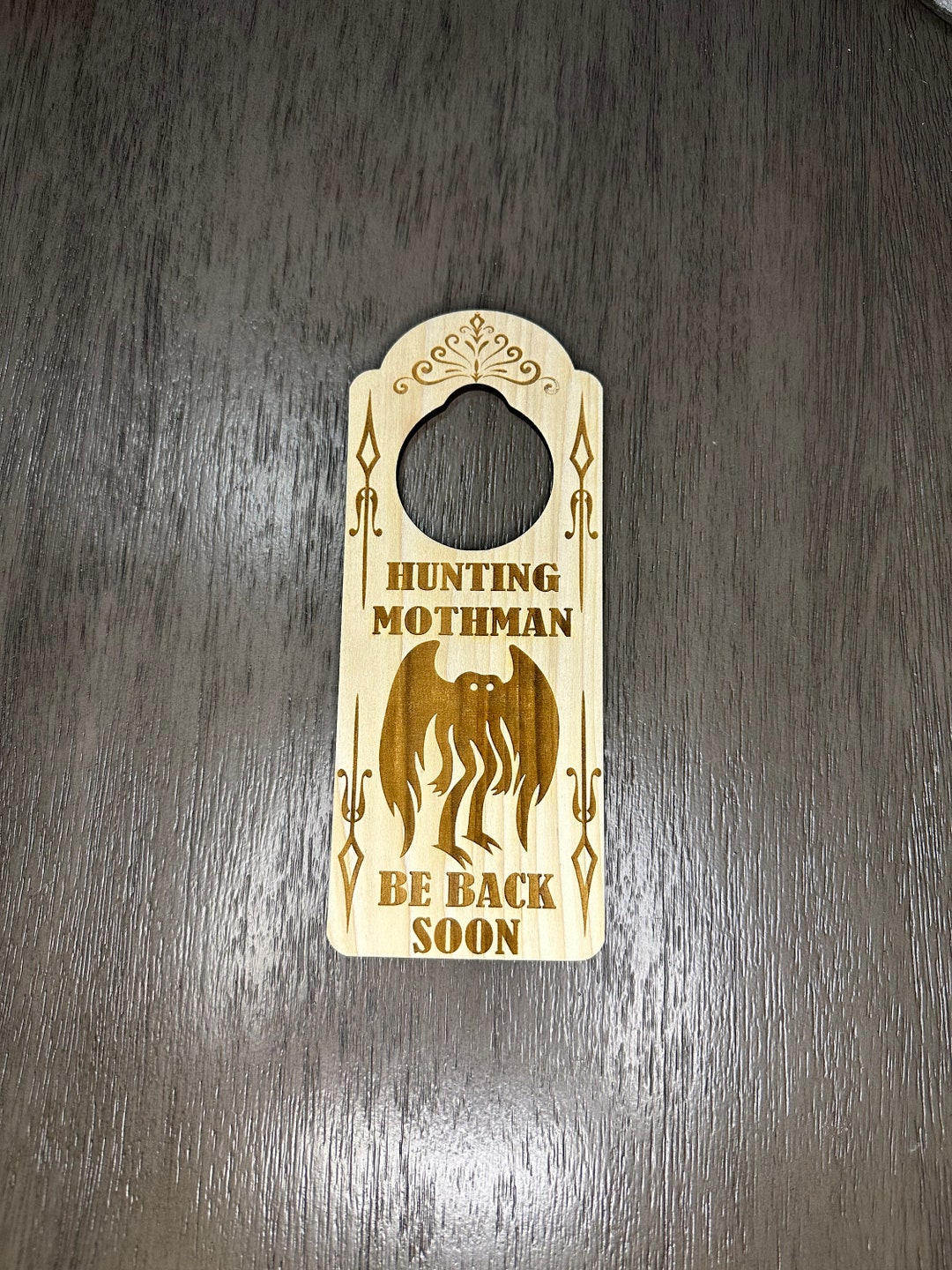 Hunting Mothman Be Back Soon Engraved Door Hanger Sign - Etsy