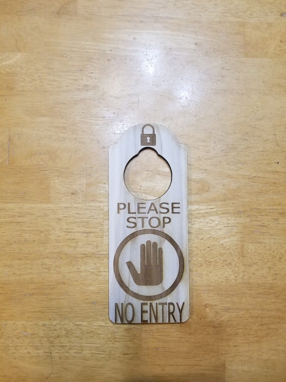 Please Stop No Entry Engraved Door Hanger Sign Do Not Disturb | Etsy