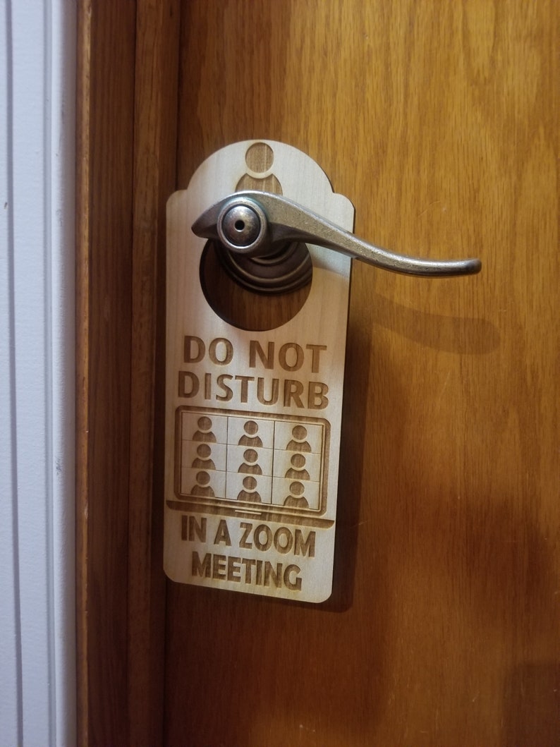 Do Not Disturb in a Zoom Meeting Engraved Door Hanger Sign - Etsy