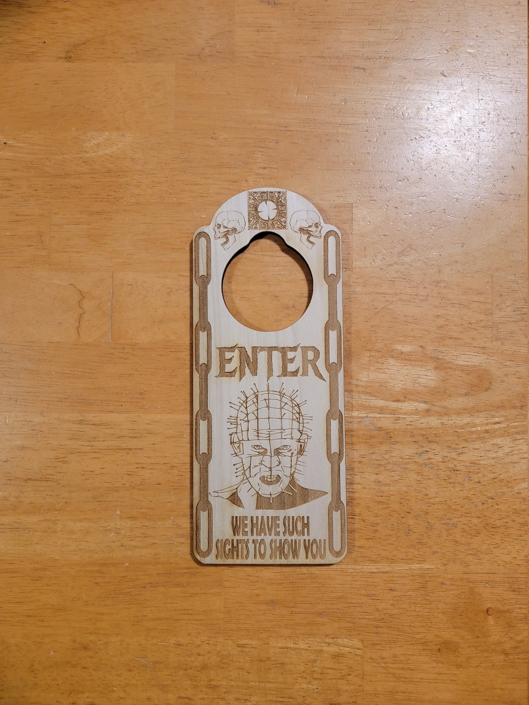 Pinhead We Have Such Sights to Show You Engraved Door Hanger Sign ...