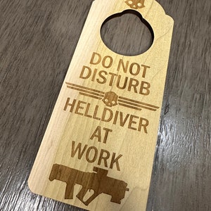 Helldivers Do Not Disturb Helldiver at Work Engraved Door Hanger Sign - Etsy