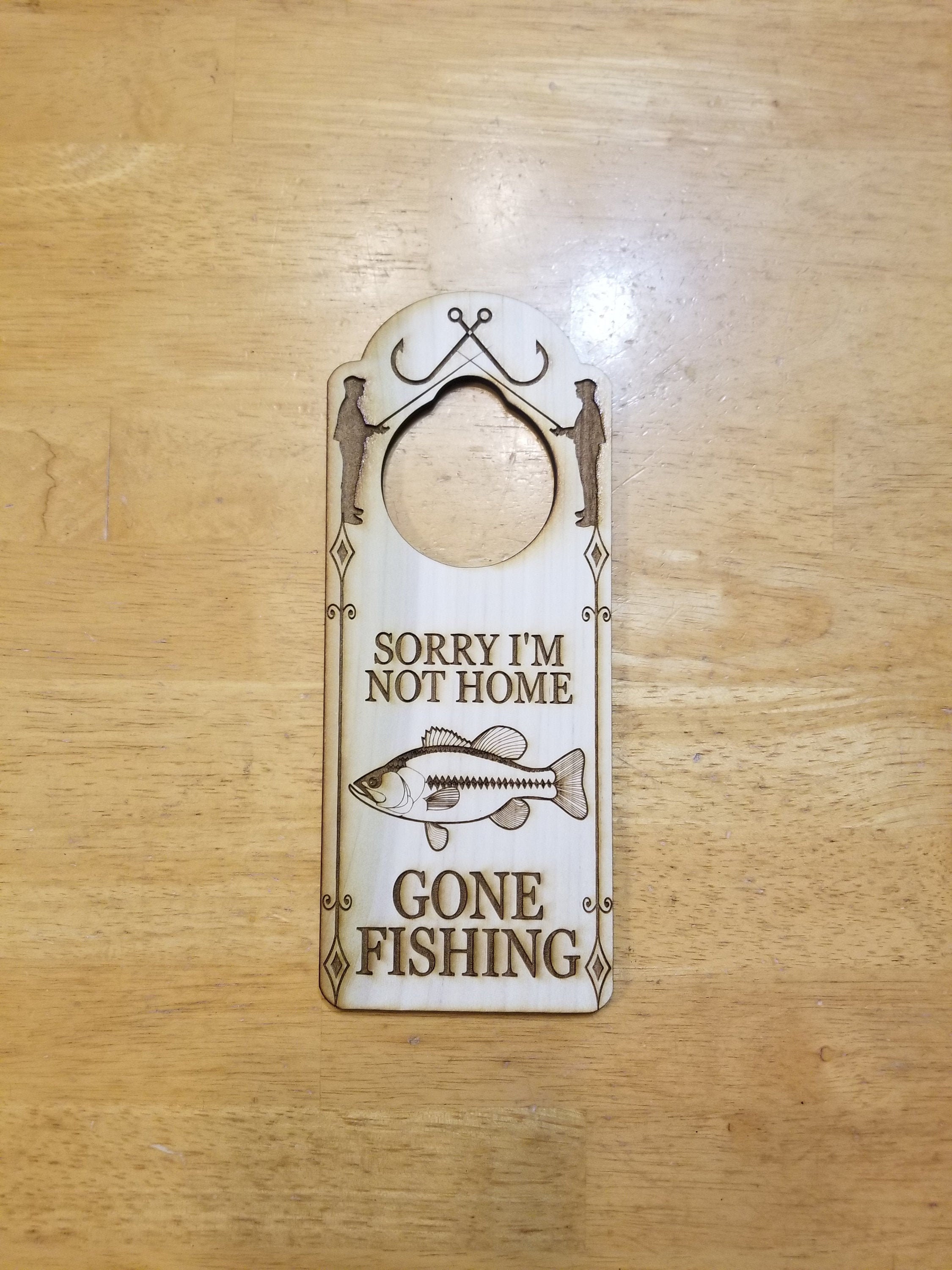 Not Home Gone Fishing Engraved Door Hanger Sign | Etsy