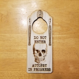 Do Not Disturb Autopsy Engraved Door Hanger Sign - Etsy