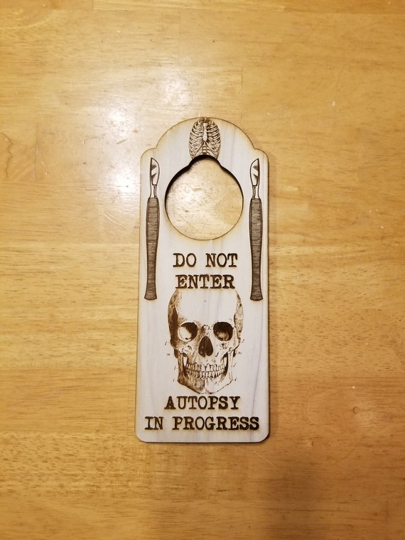 Do Not Disturb Autopsy Engraved Door Hanger Sign | Etsy