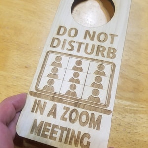 Do Not Disturb in a Zoom Meeting Engraved Door Hanger Sign - Etsy