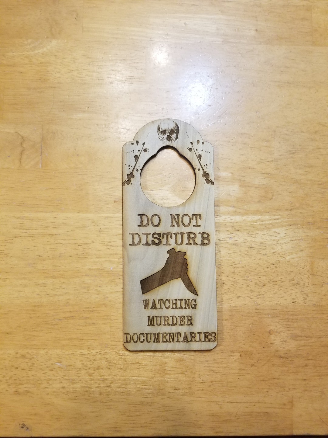 Do Not Disturb Watching Murder Documentaries Engraved Door Hanger Sign ...