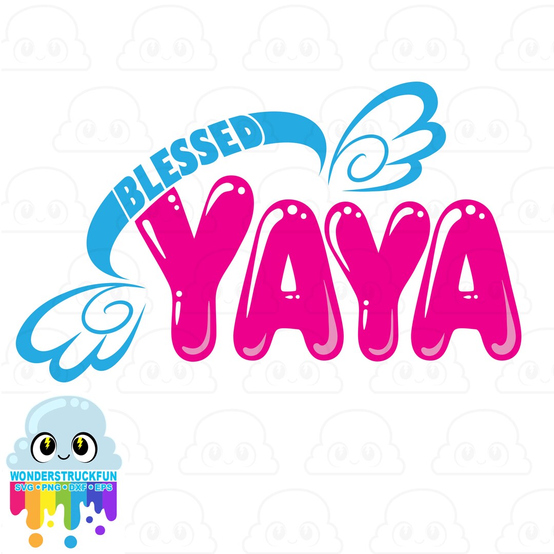 Blessed Yaya SVG, Yaya Cut File, Family Shirts, Grandmother, Christian ...