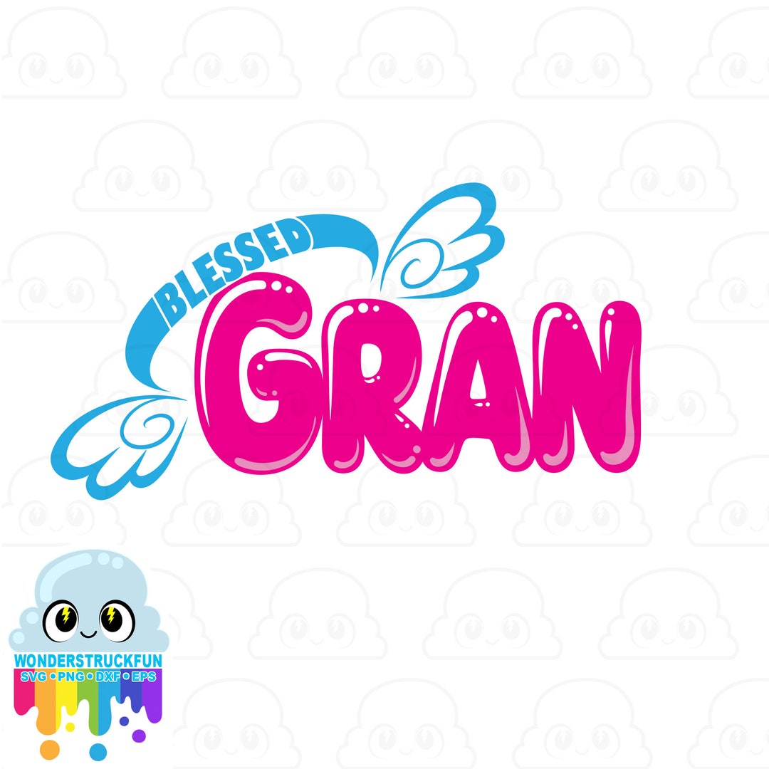 Blessed Gran SVG, Gran Cut File, Family Shirts, Grandmother, Christian ...