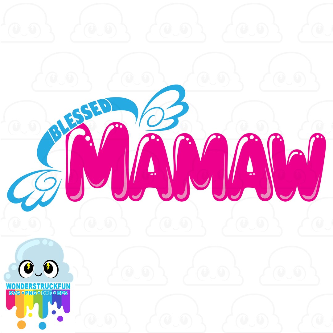 Blessed Mamaw SVG, Mamaw Cut File, Family Shirts, Grandmother ...