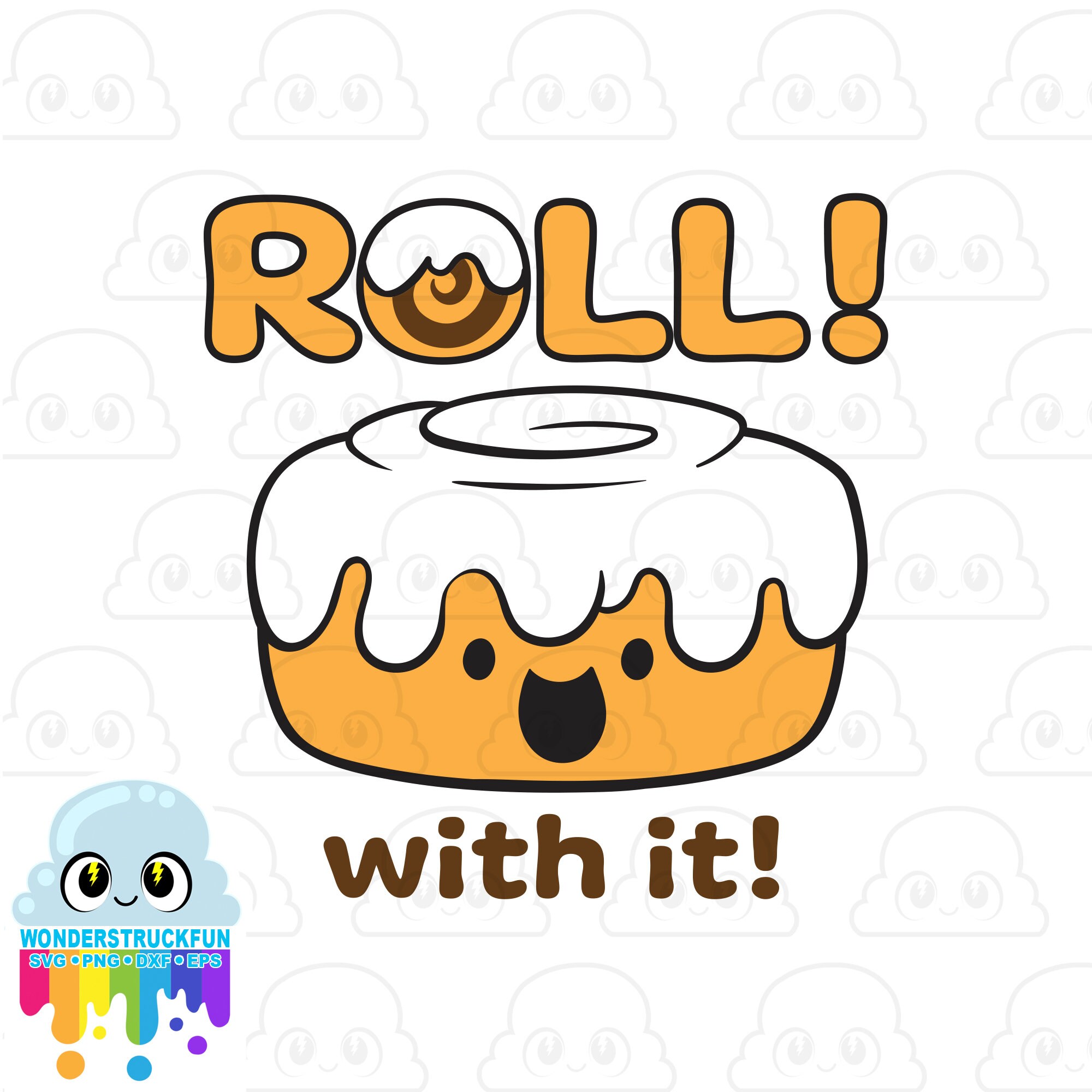 Cinnamon Roll With It! SVG, Sweet Cut File, Family Shirts, Kawaii, Cute ...