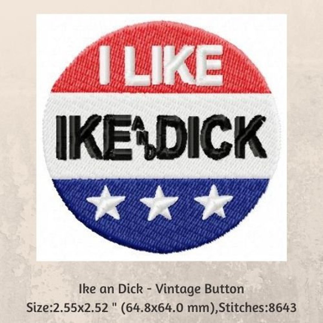 Retro Machine Embroidery Digital Design, Vintage I Like Ike and Dick ...