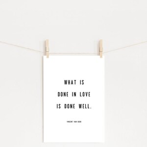 What is Done in Love is Done Well, Inspirational Poster, Wall Decor ...