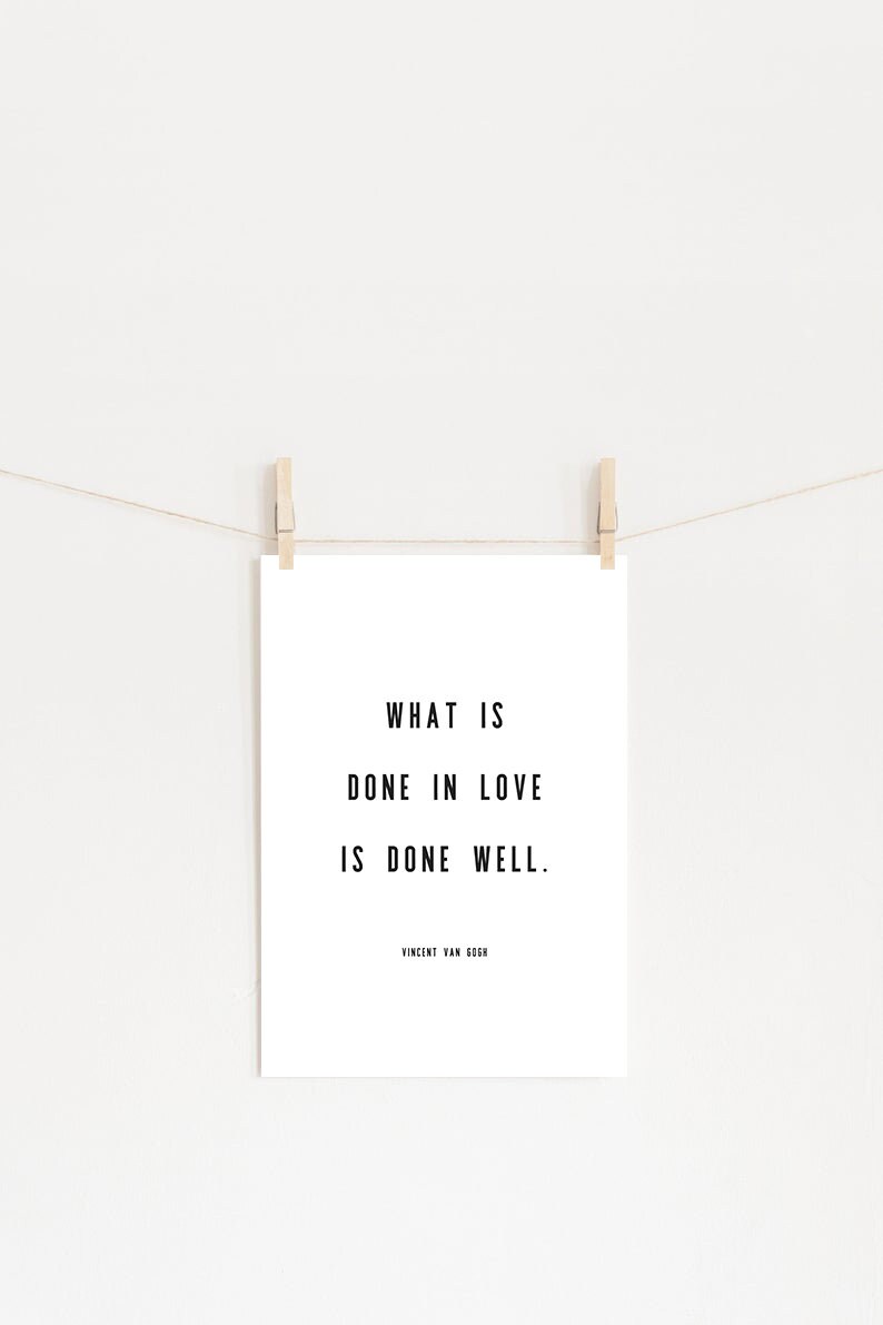 What is Done in Love is Done Well Inspirational Poster Wall - Etsy