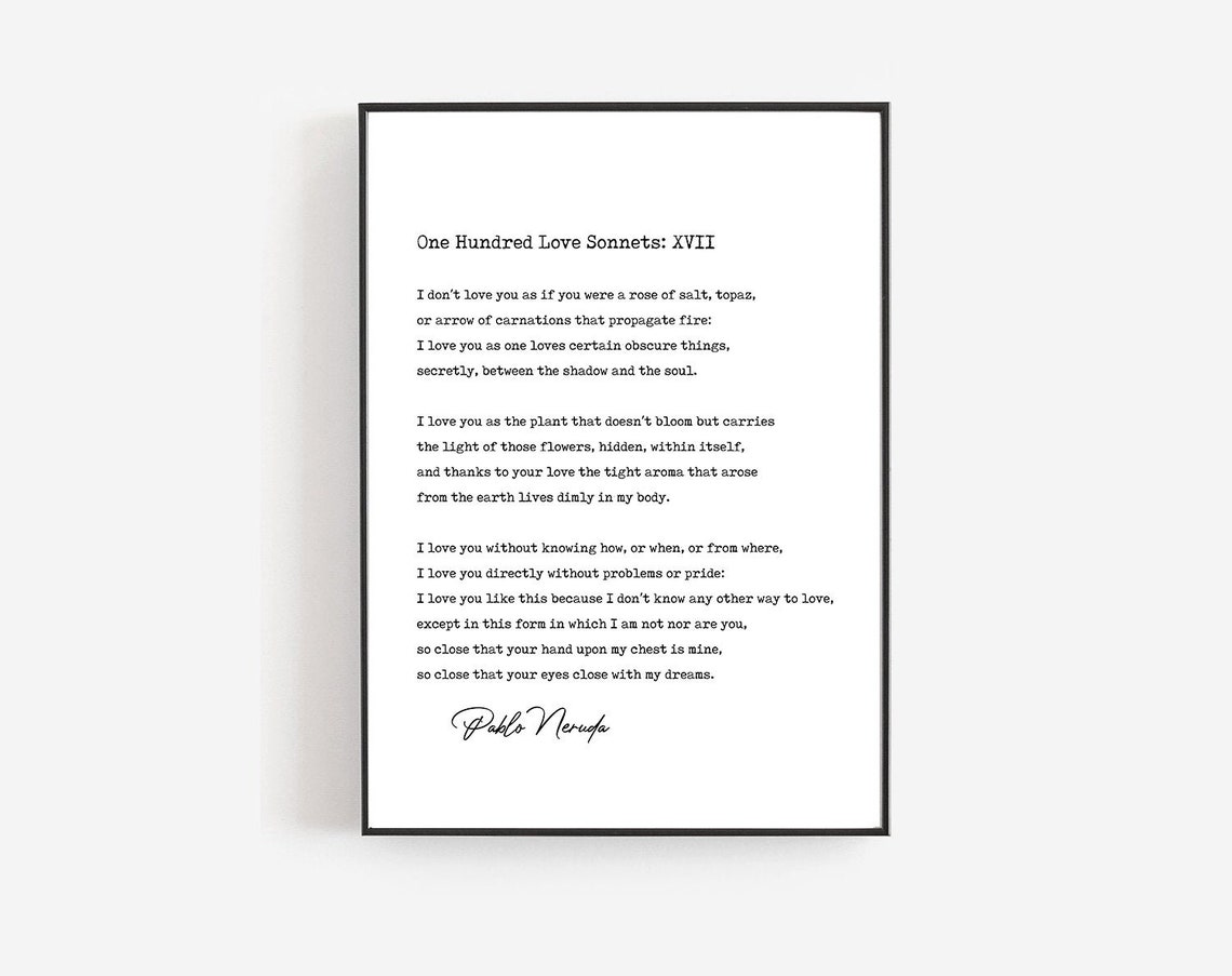 Love Sonnet XVII, Pablo Neruda Print, Typographic Print, Love Poem ...