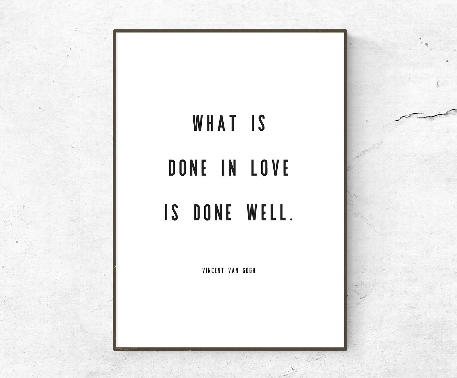 What is Done in Love is Done Well, Inspirational Poster, Wall Decor ...