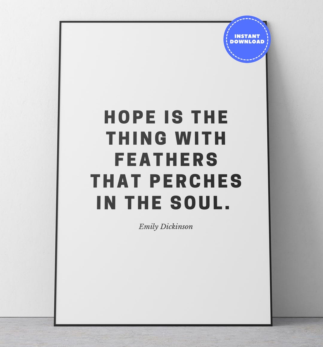 Hope is the Thing With Feathers - Emily Dickinson Quote Print ...