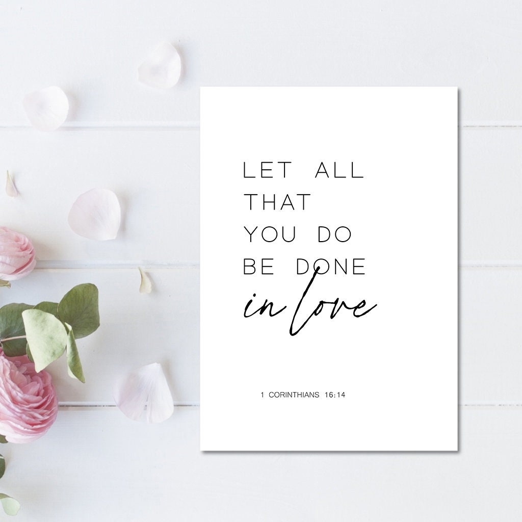 Let All That You Do Be Done in Love, Bible Verse Print, Christian ...