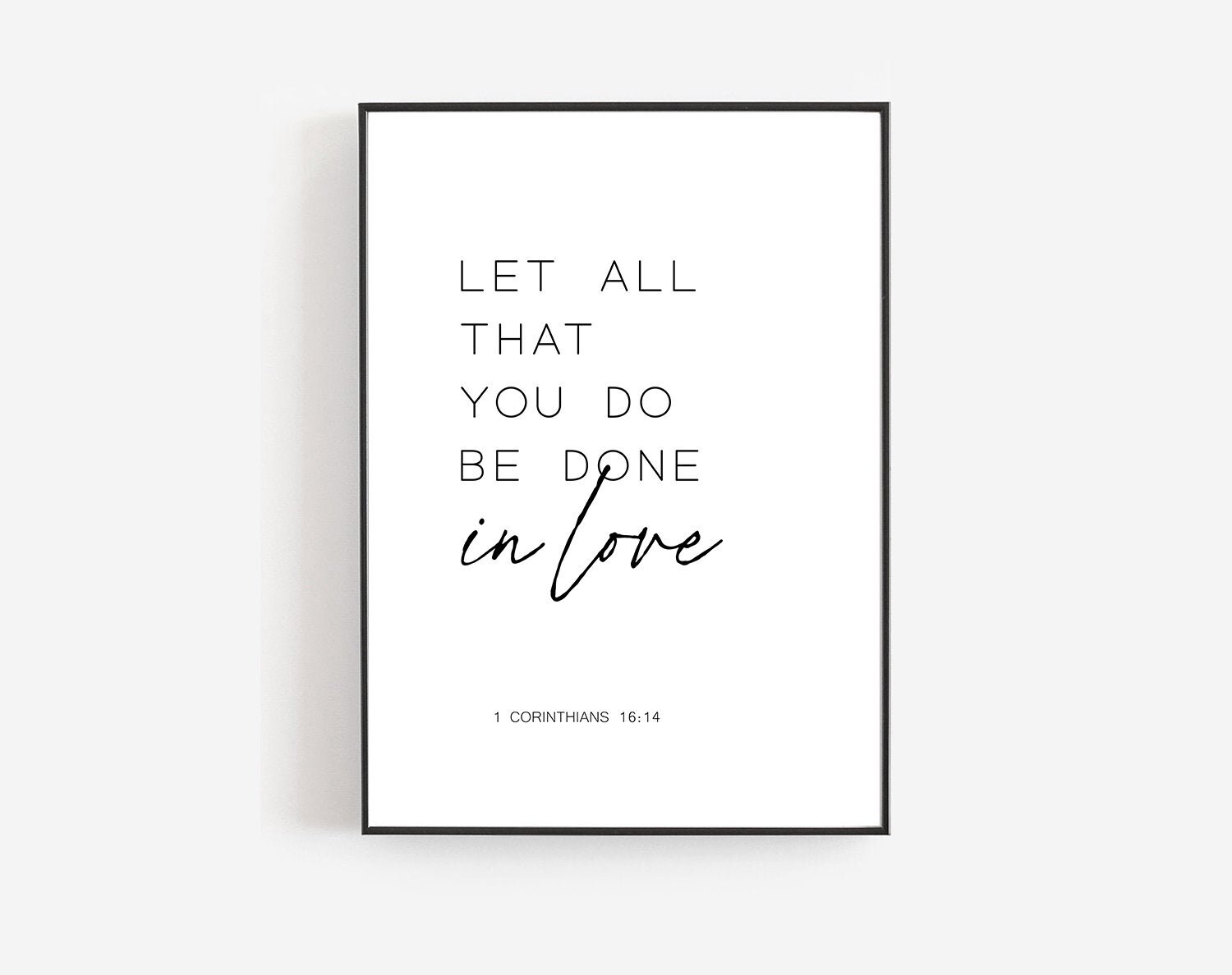 Let All That You Do Be Done in Love, Bible Verse Print, Christian ...