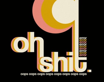 Oh Shit Poster - Etsy