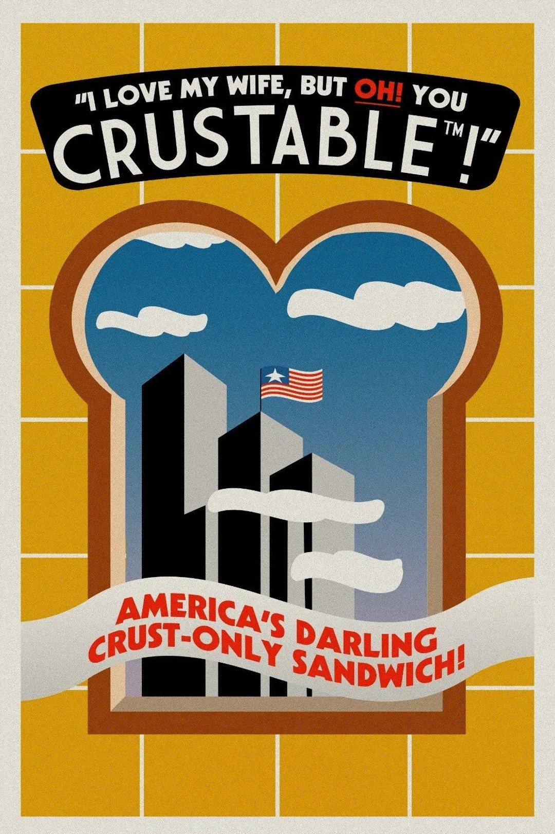 Crustable! America's Darling Crust-only Sandwich! Vintage Retro Parody ...