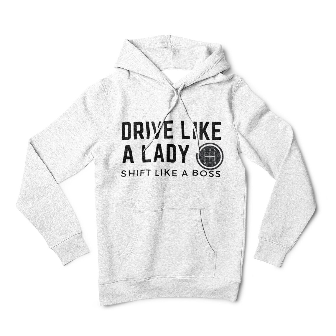 Drive Like a Lady, Shift Like a Boss Unisex Heavy Blend Hooded ...