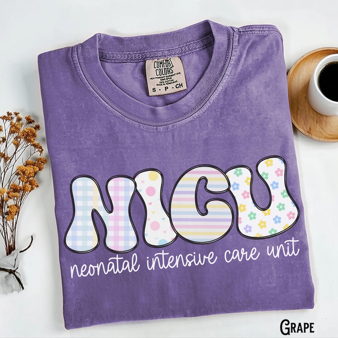 NICU Nurse Shirt, Comfort Colors, Neonatal Intensive Care Unit Tee, RN ...
