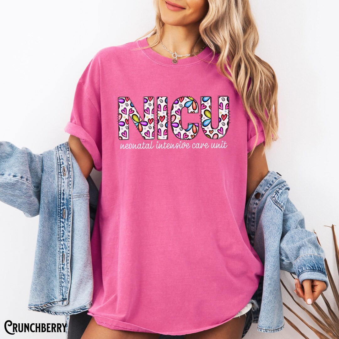 NICU Nurse Shirt, Comfort Colors®, Neonatal Intensive Care Unit, Doctor ...