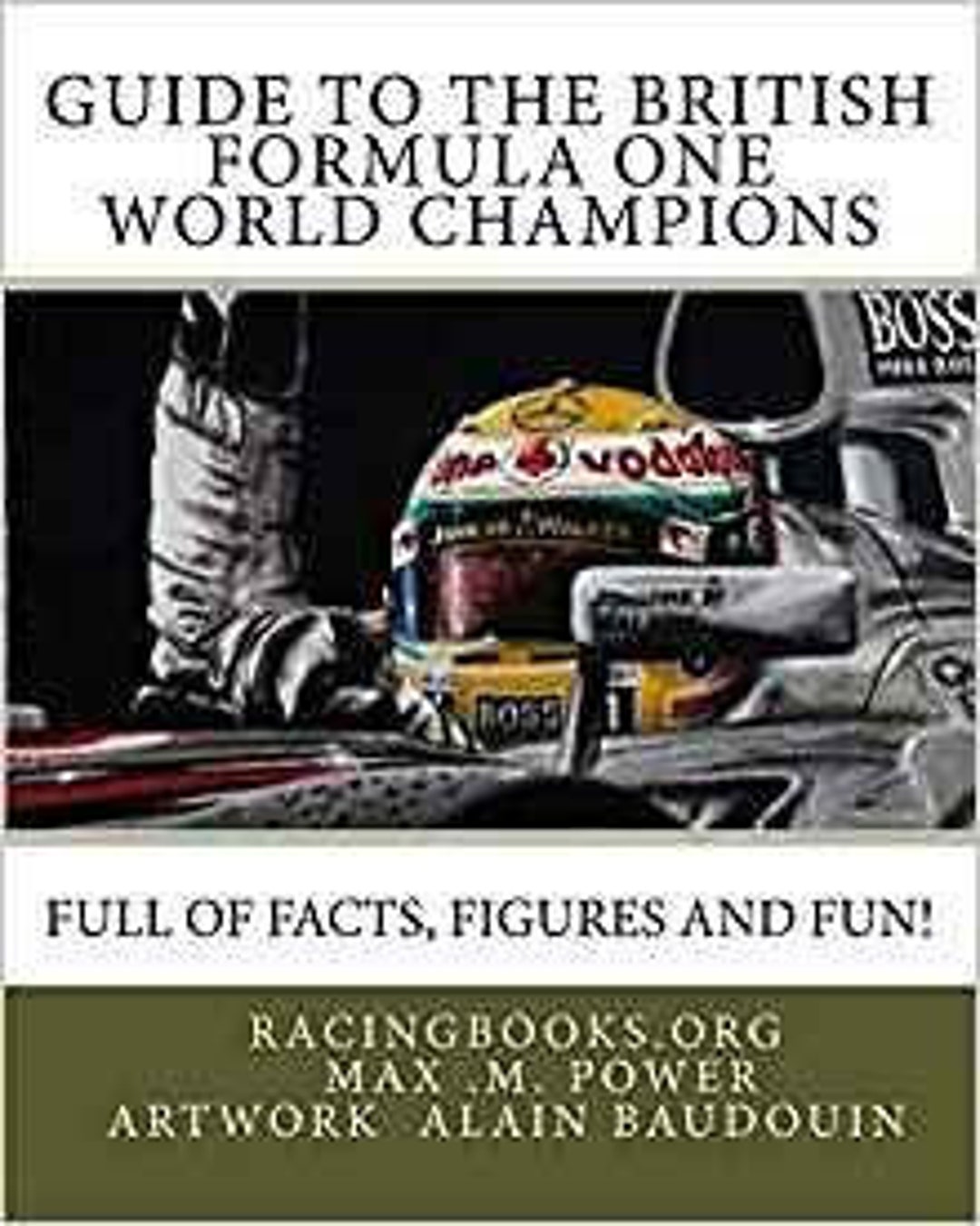 Guide to the British Formula One World Champions: Facts, Figures and ...