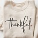 Thankful Sweatshirt, Thanksgiving Crewneck, Womens Thanksgiving ...