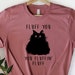 Fluff You You Fluffin Fluff Shirt Funny Cat Shirt Fluff You - Etsy