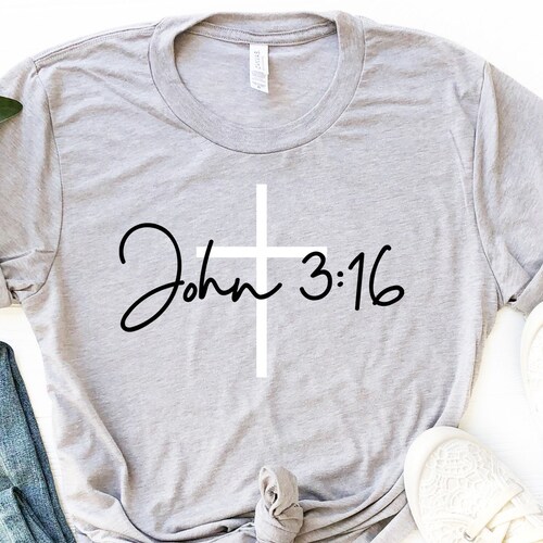 John 3 16 Shirt Christian T-shirt Religious Shirt Bible | Etsy John 3 16 Shirt Christian T-shirt Religious Shirt Bible | Etsy