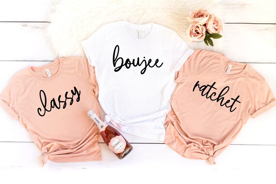 Classy Boujee Ratchet Shirts Bachelorette Shirts Savage | Etsy