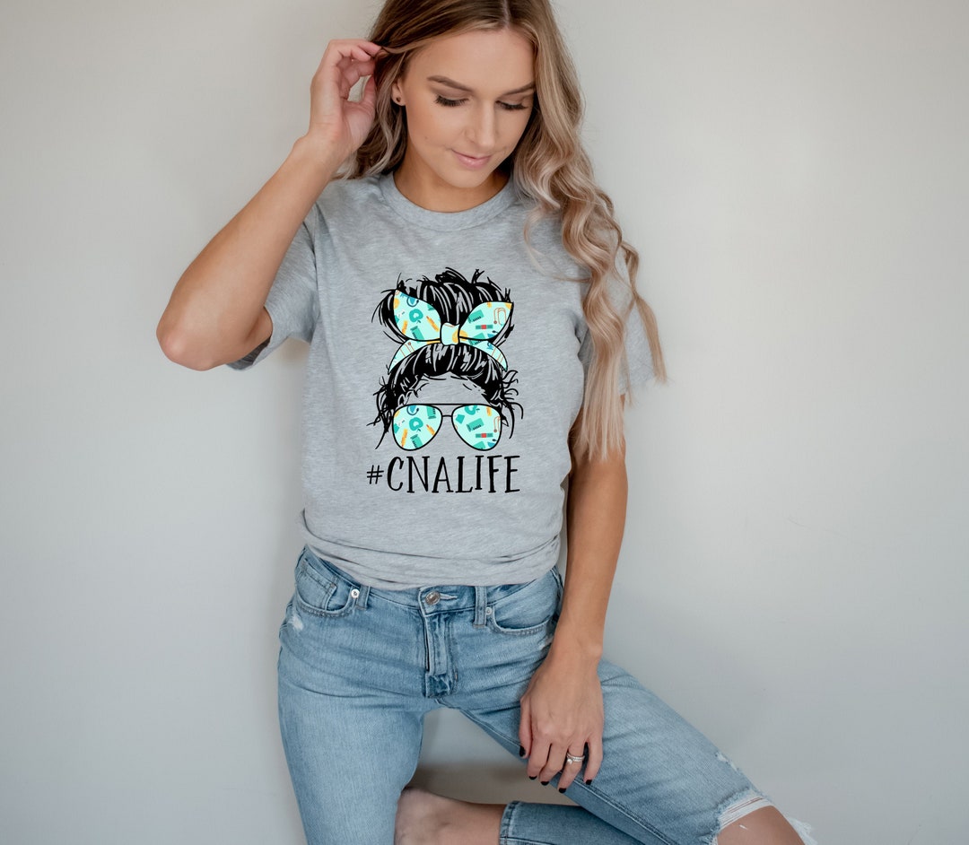 CNA Life Shirt, Certified Nursing Assistant Shirt, Nursing Life Shirt ...