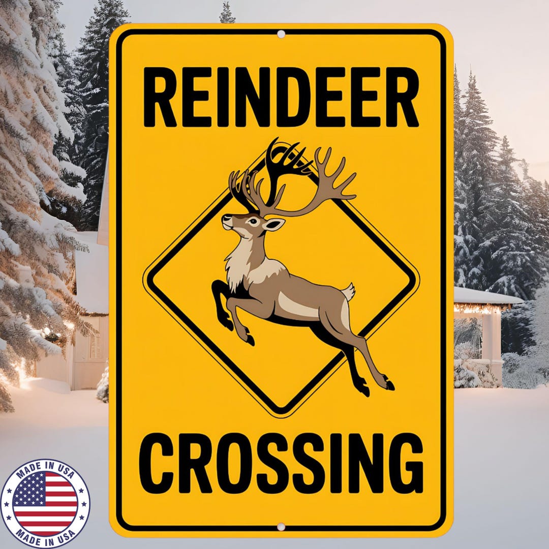 Reindeer Crossing Sign 8x12 – Christmas Holiday Decor, Sublimated ...