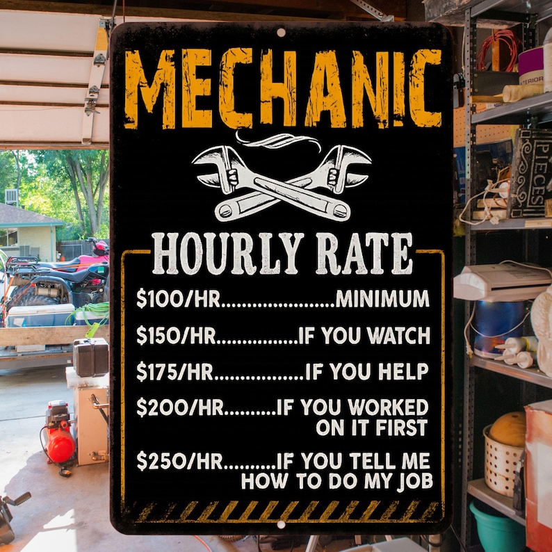 Funny Mechanic Hourly Rate Sign – 8x12 Metal Garage Shop Wall Decor ...