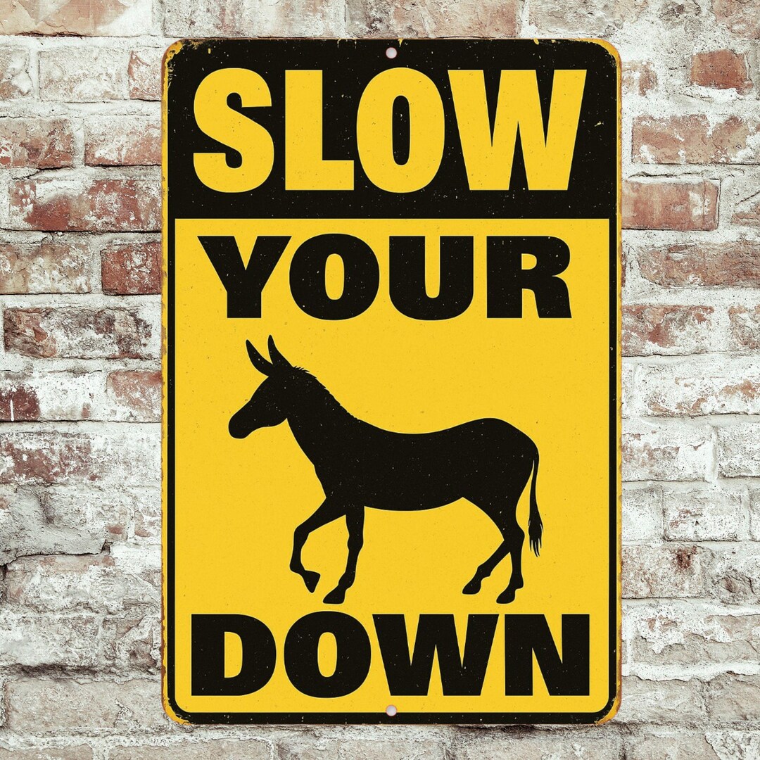 Slow Your Ass Down Sign, Funny Driveway Sign, Distressed Style Sign ...