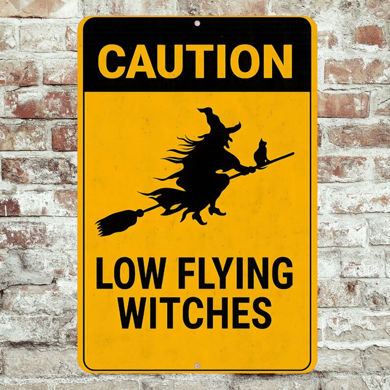 Caution Low Flying Witches Metal Sign – Funny Halloween Porch Decor ...
