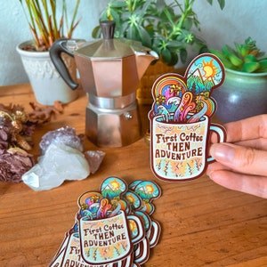 FIRST COFFEE → Then ADVENTURE// Weatherproof Outdoor Sticker // Vinyl 4 ...