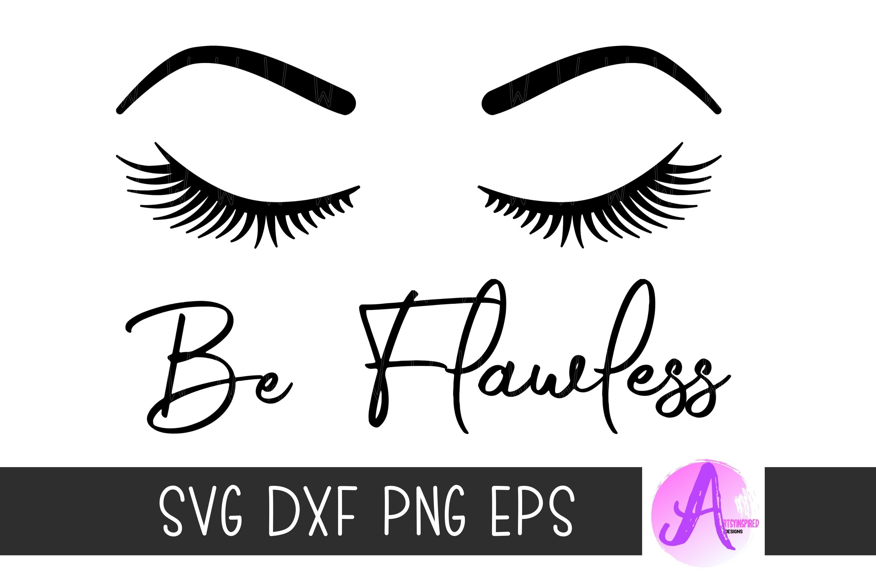 Be Flawless Svg Make up Lover Svg Lashes Png Makeup Bag - Etsy India