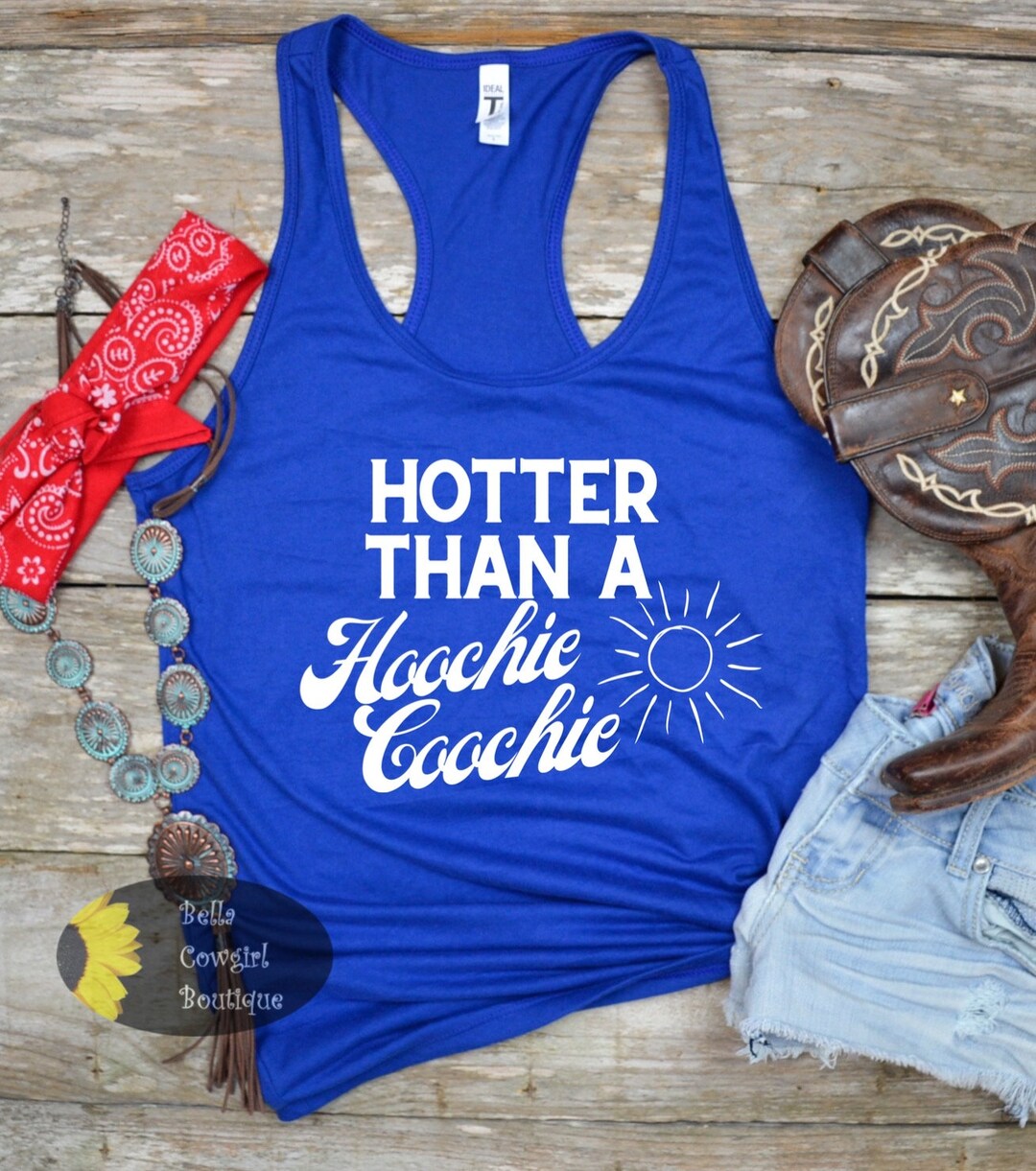 Hotter Than A Hoochie Coochie Country Western Funny Summer Women's Tank ...