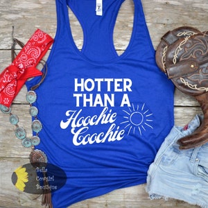 Hotter Than A Hoochie Coochie Country Western Funny Summer Women's Tank ...