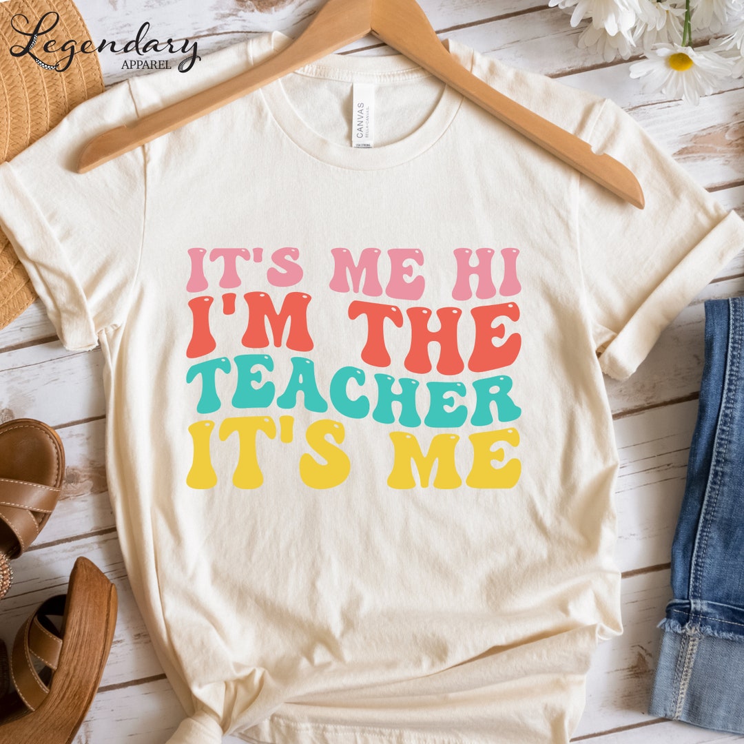 Retro Teacher Shirts Its Me Hi Im the Teacher Its Me Teacher Gifts ...